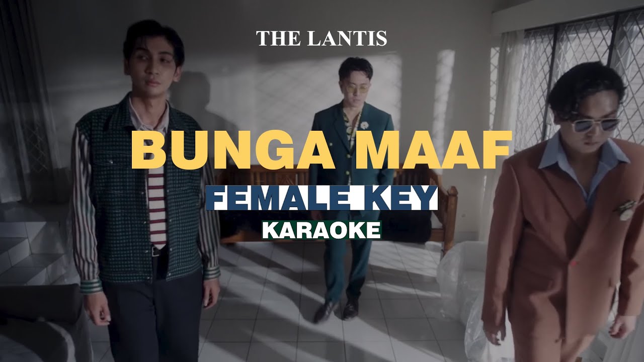 [KARAOKE] The Lantis - Bunga Maaf (FEMALE KEY) - YouTube