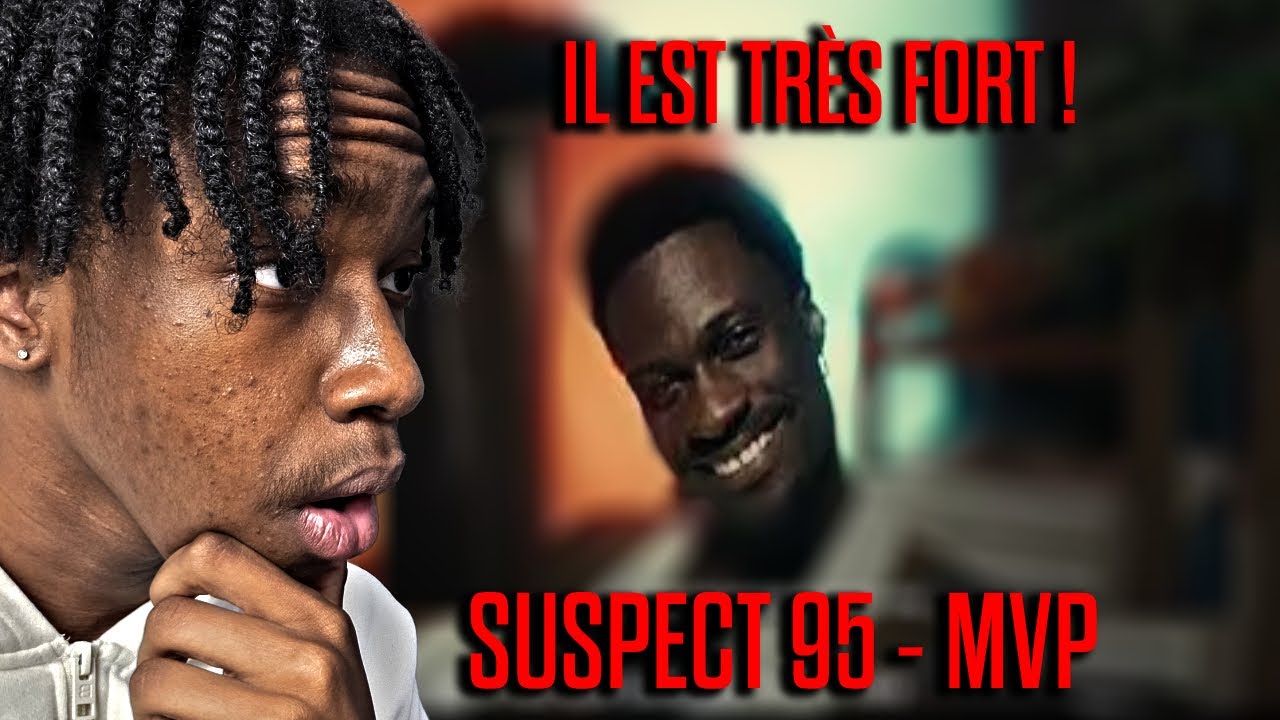 TRÈS FORT 🔥 | SUSPECT 95 - MVP | (RÉACTION) - YouTube