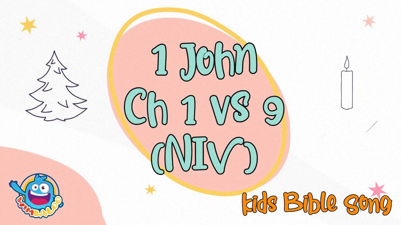 Bible Memory Verse 1 John Chapter 1 Verse 9 NIV Kids Bible Song bible-memory-verse-1-john-chapter-1-verse-9-niv-kids-bible-song