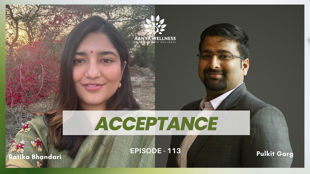 Episode 113: Acceptance with Ratika Bhandari - YouTube