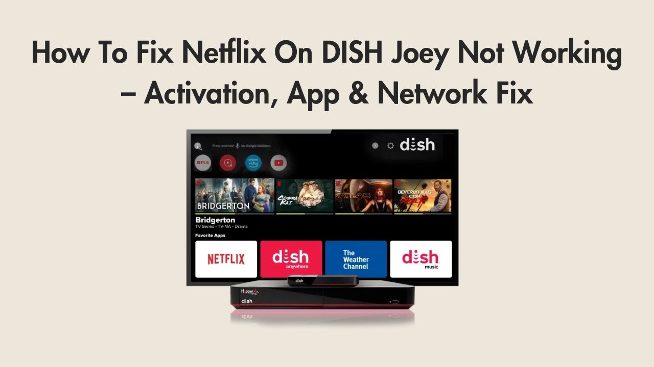 How To Fix Netflix On DISH Joey Not Working – Activation, App & Network ...