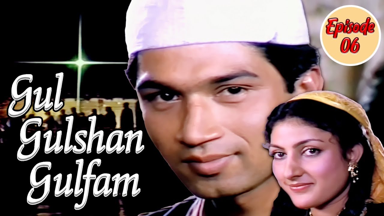 Gul Gulshan Gulfam | Episode 06 | Tv Series | Family Dramas | Tv Show ...