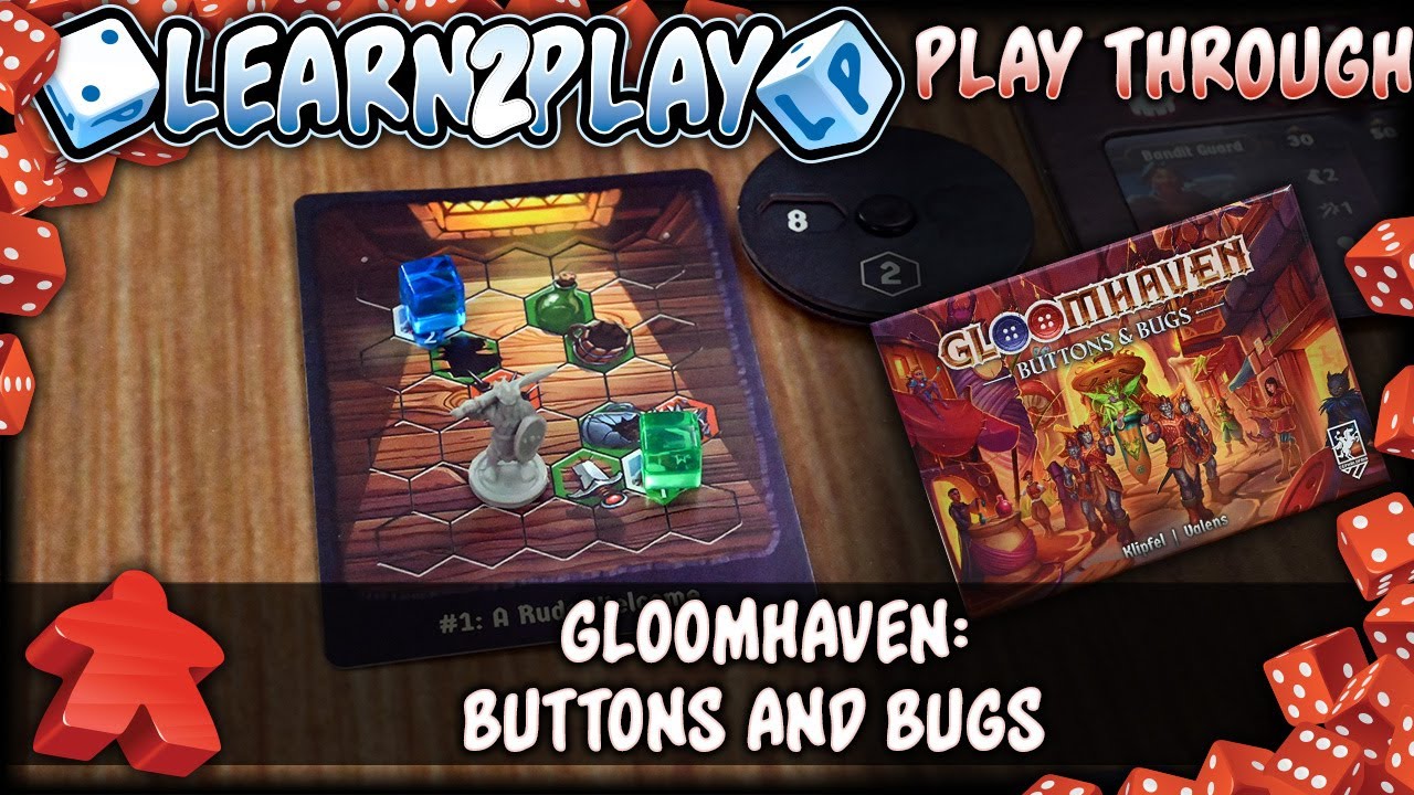 Learn to Play Presents: Gloomhaven Buttons and Bugs Play Through - YouTube