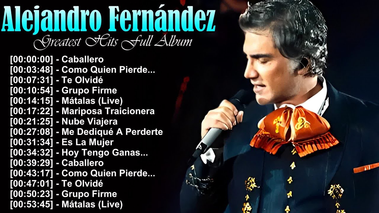 Alejandro Fernández 💿 Grandes Baladas y Rancheras 2025 🎵 Canciones con ...