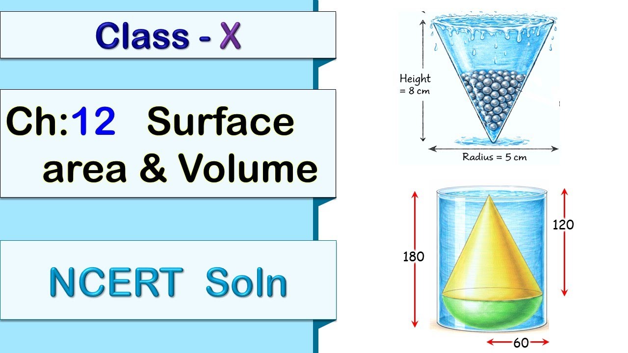Ch: 12 Surface area and volume ....... Full NCERT Solution (Class X ...