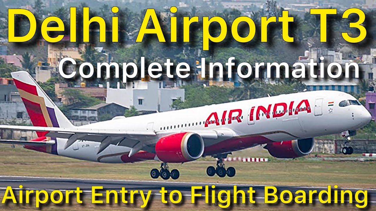 Delhi Airport Terminal 3 Entry Gate to Flight Boarding Complete ...