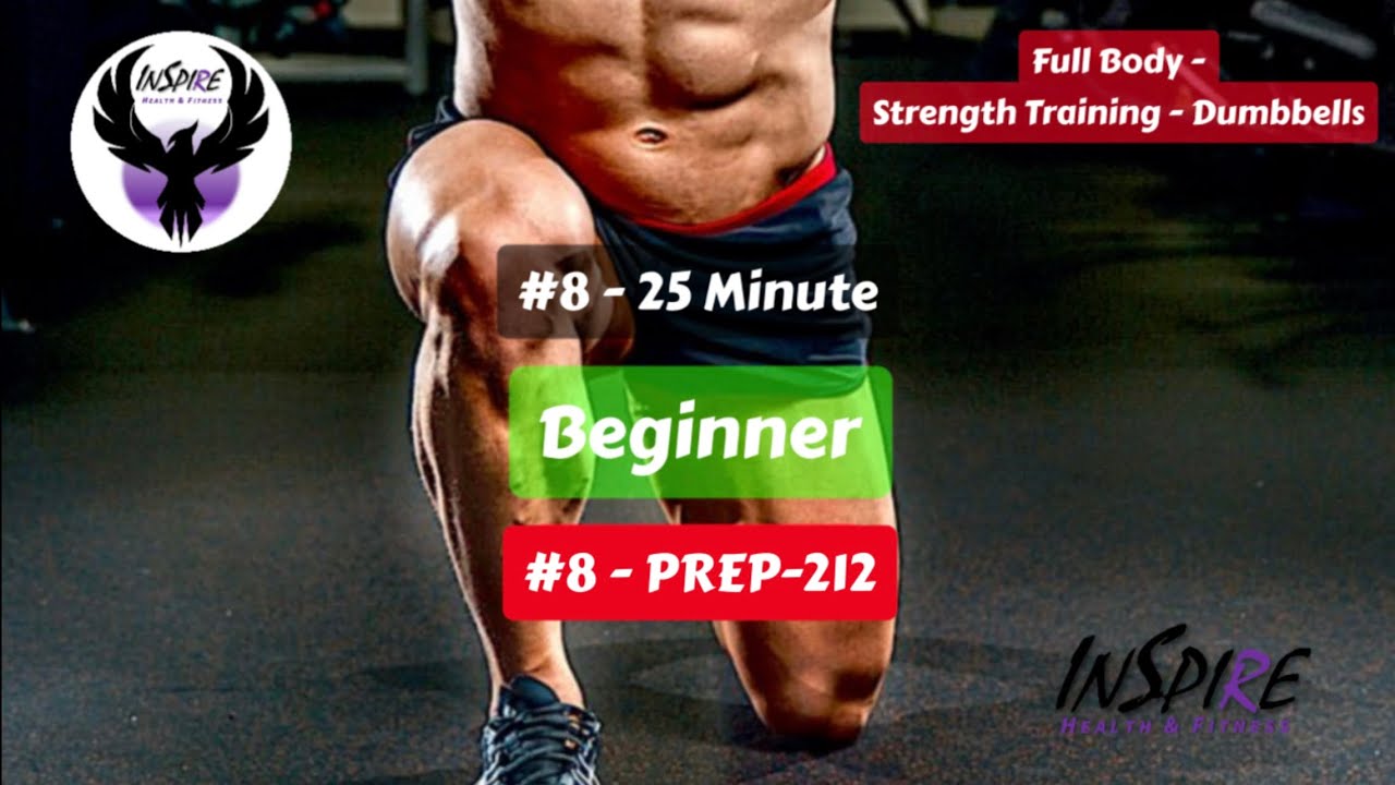 #8 - 25 minute - Beginner - Full Body Workout - PREP-212 - YouTube