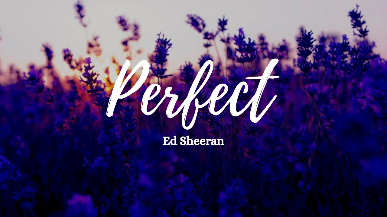 Ed Sheeran (Lyrics)- Perfect - YouTube