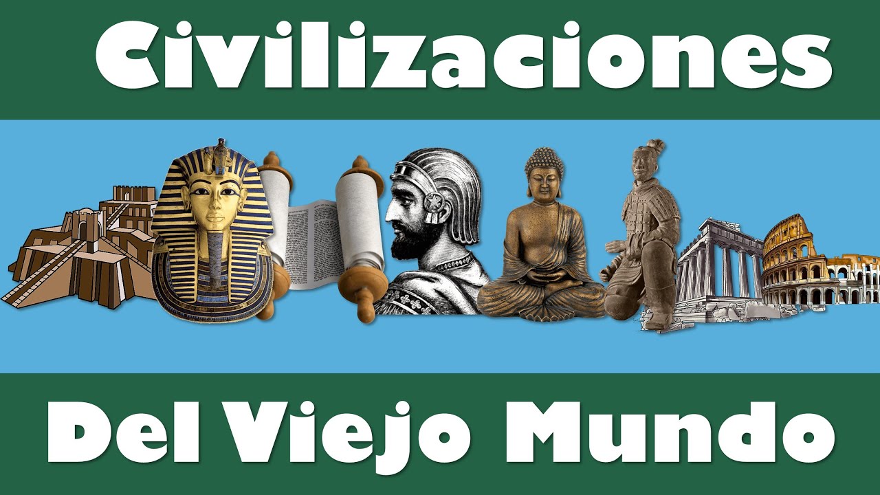 Las principales civilizaciones o culturas del viejo Mundo⭐aulamedia ...