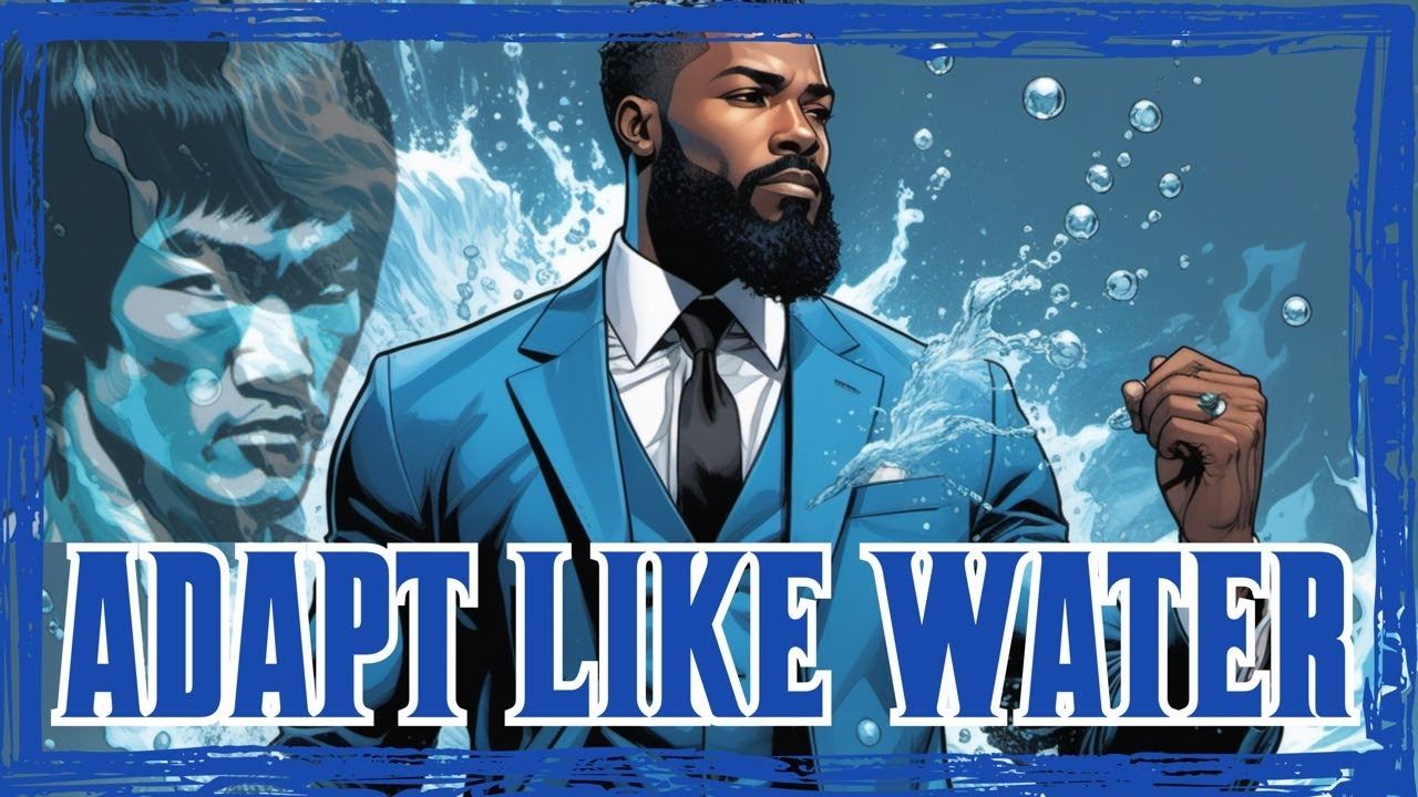 Men Must Learn to Adapt Like Water - YouTube