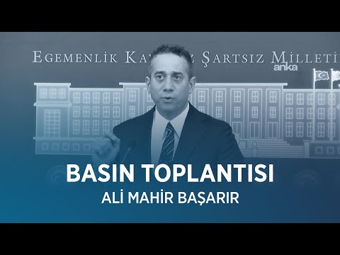ALİ MAHİR BAŞARIR BASIN TOPLANTISI 03/12/2025