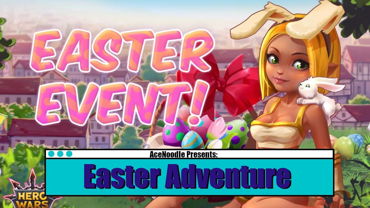 Hero Wars: Easter Adventure - Egg Hunt - YouTube