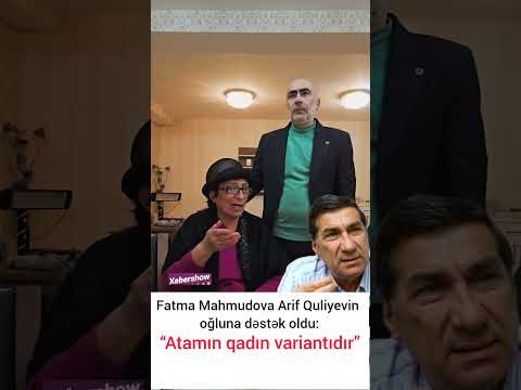 Fatma Mahmudova Arif Quliyevin oğluna dəstək oldu: “Atamın qadın variantıdır”