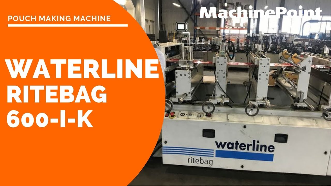 WATERLINE RITEBAG 600-I-K Pouch making machine | WATERLINE Machinery ...