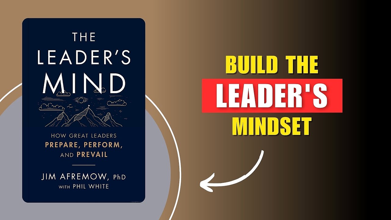 The Leader's Mind By Jim Afremow Audiobook Book Summary for Self ...