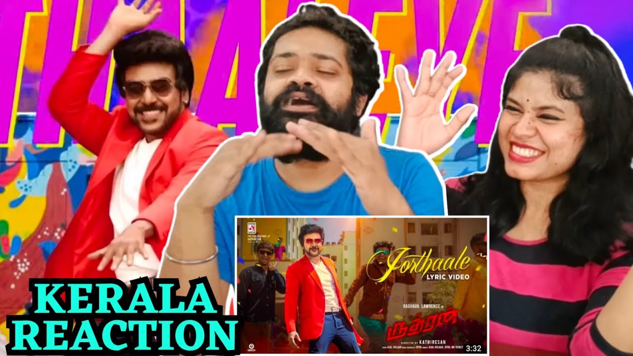 Rudhran Jorthaale Lyrical REACTION | Malayalam | Raghava Lawrence ...