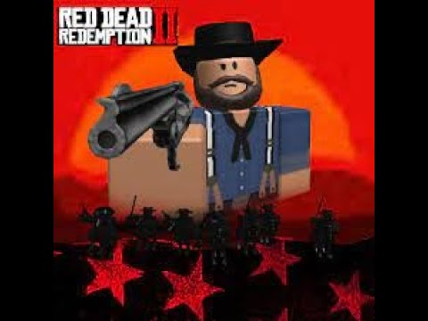 Red Dead Redemption 2 in Roblox!!!!! - YouTube