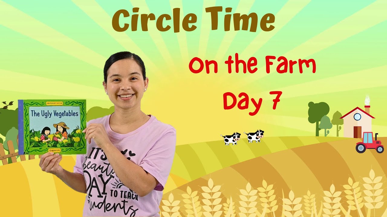 Circle Time - On the Farm Day 7 (Farmers grow fruits and vegetables ...