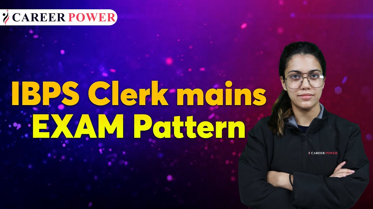 IBPS Clerk Mains Exam Pattern | IBPS Clerk Preparation 2021 - YouTube