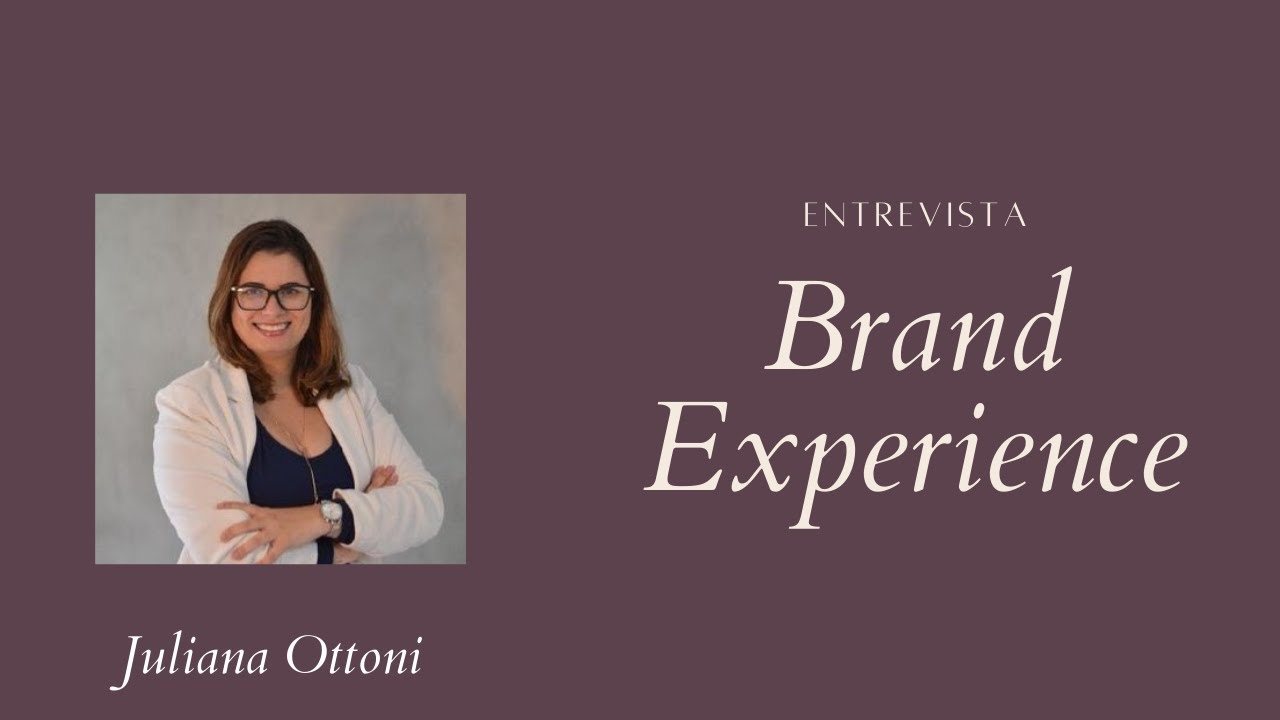 Brand Experience - Do Marketing Direto ao Live Marketing - Entrevista ...