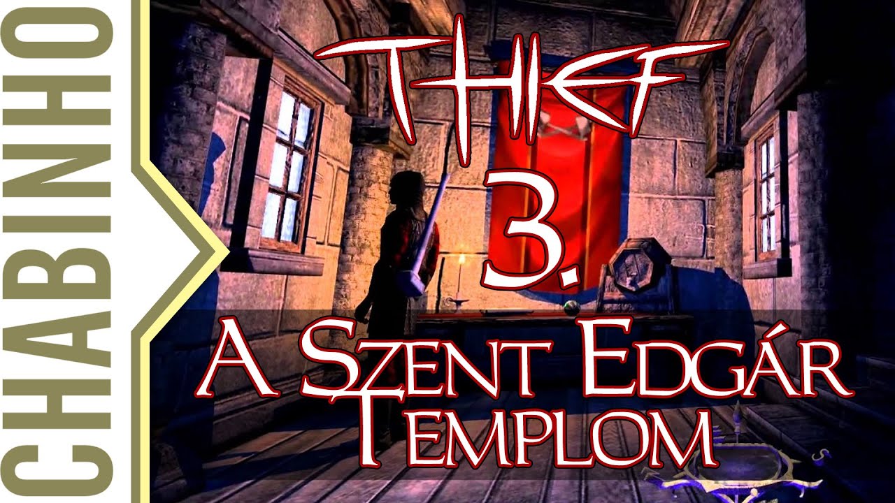 Thief: DS - A Szent Edgár templom (3. rész) - YouTube