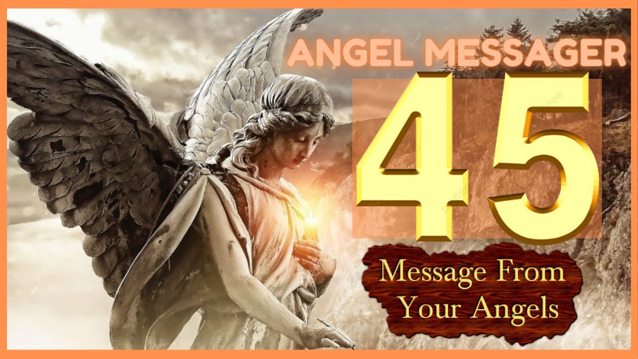 🟠Angel Number 45 Meaning connect with your angels and guides - YouTube