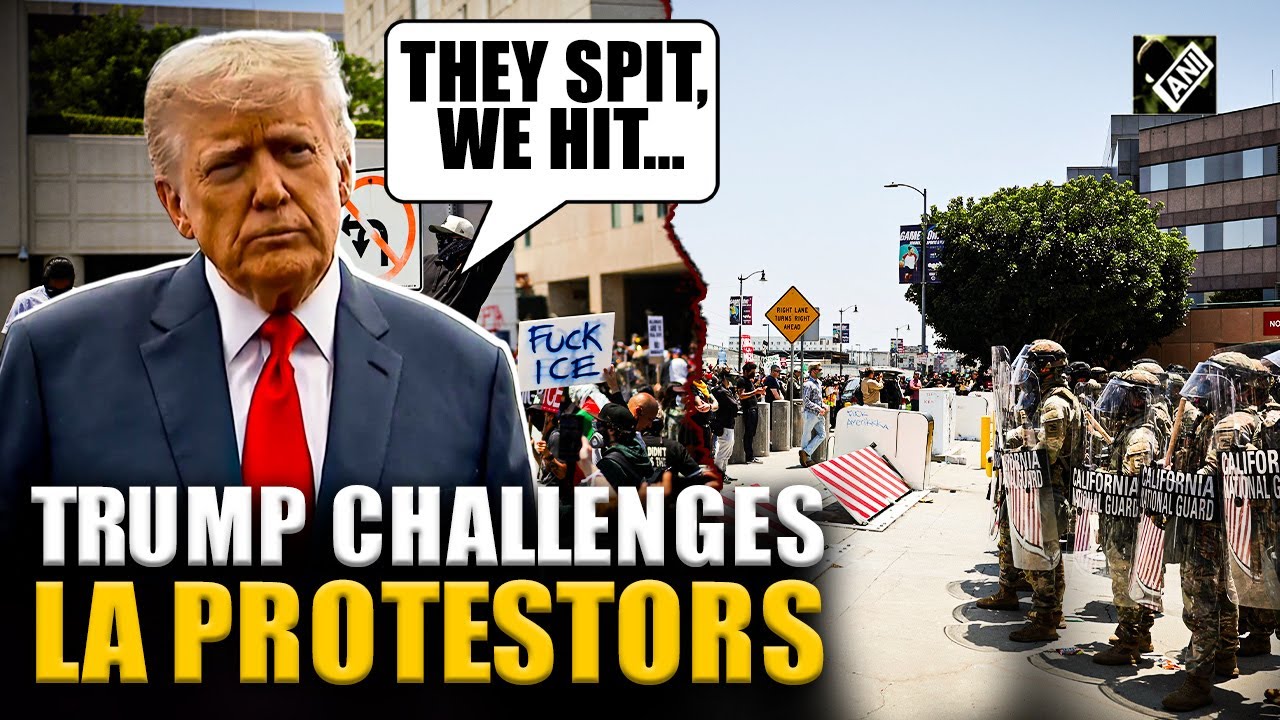 “They spit, we hit…” Donald Trump’s stern warning to LA protestors over ...