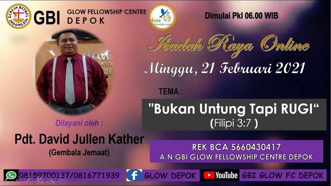 IBADAH RAYA MINGGU, 21 FEBRUARI 2021 | GBI GLOW FELLOWSHIP CENTRE DEPOK ...
