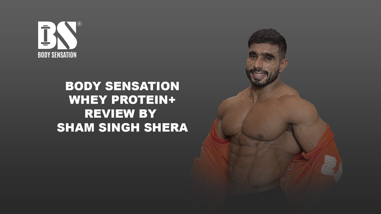 Review of Whey Protein + by Sham Singh Shera | Whey Protein + | Body ...