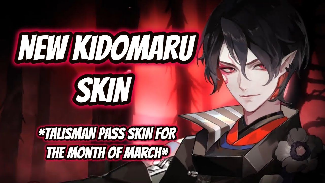 [ONMYOJI] NEW KIDOMARU SKIN *TALISMAN PASS SKIN FOR THE MONTH OF MARCH ...