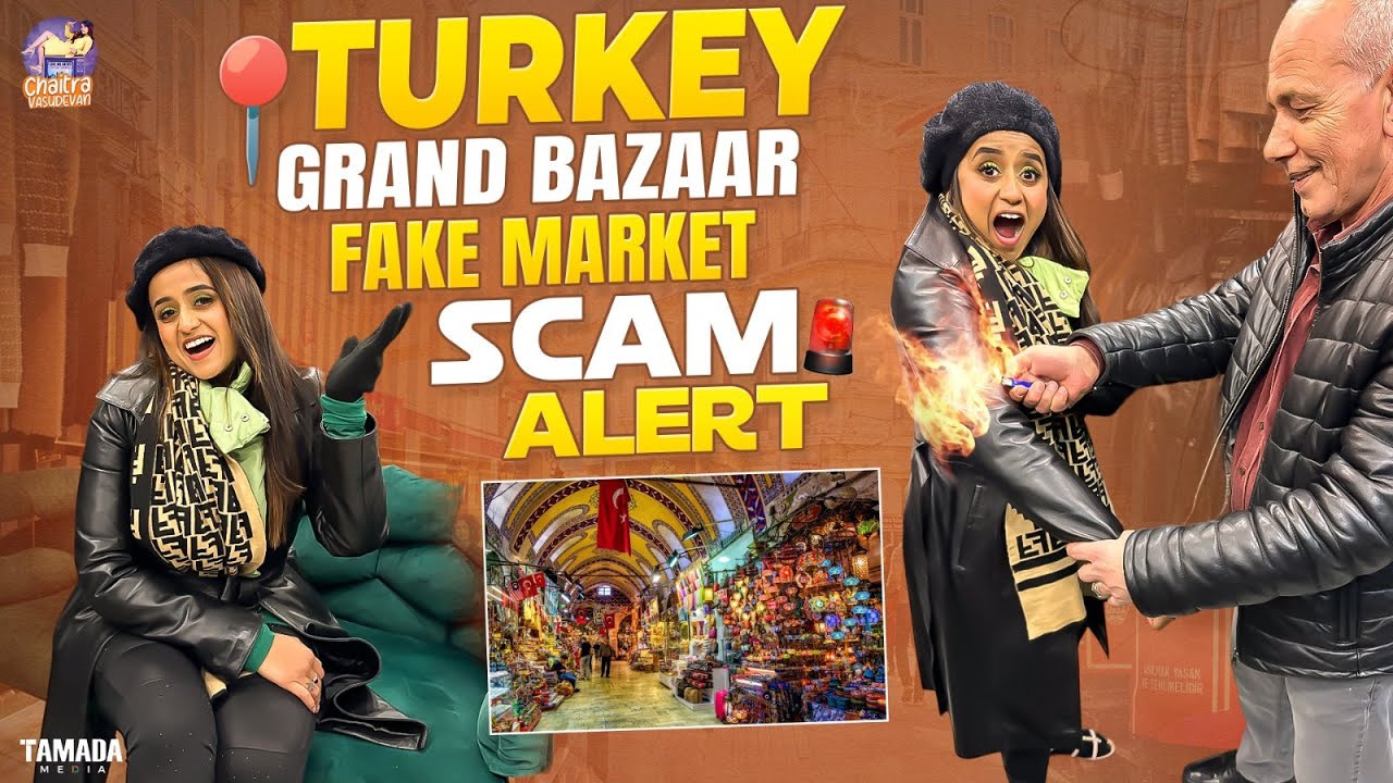 Turkey - Grand Bazaar || Fake Market || Scam Alert || @chaitra ...