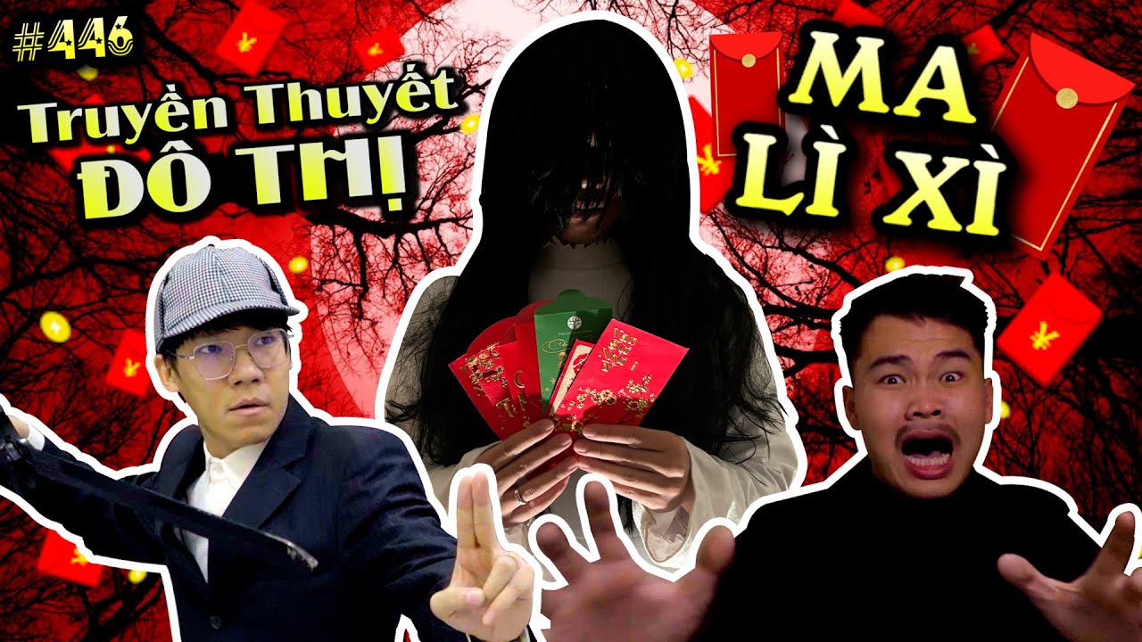 [VIDEO # 446] Truyền Thuyết Đô Thị: MA LÌ XÌ | Ping Lê - YouTube