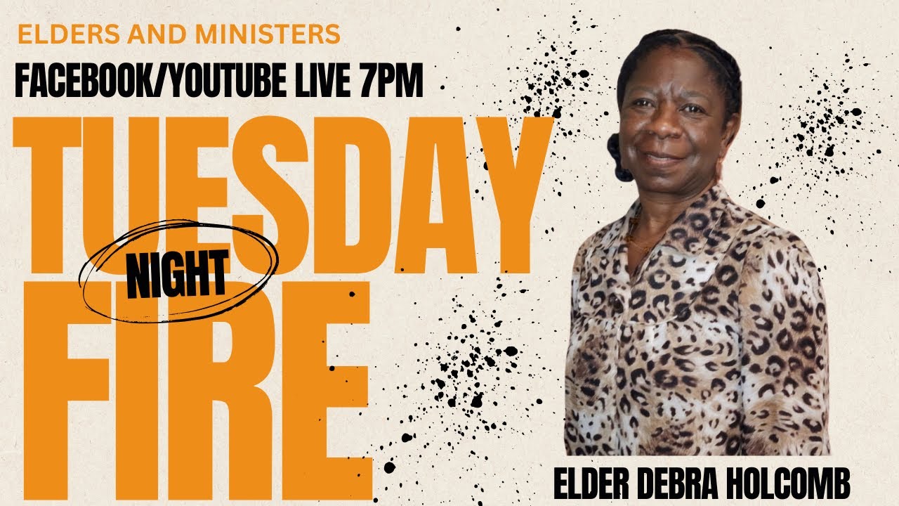 Tuesday Night Fire | November 18, 2025 | Elder Debra Holcomb - YouTube
