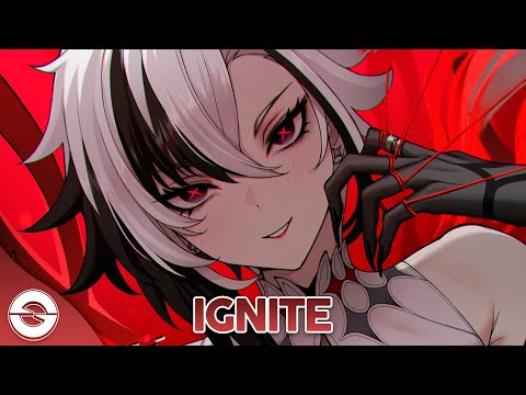 Nightcore - Ignite (Lyrics)