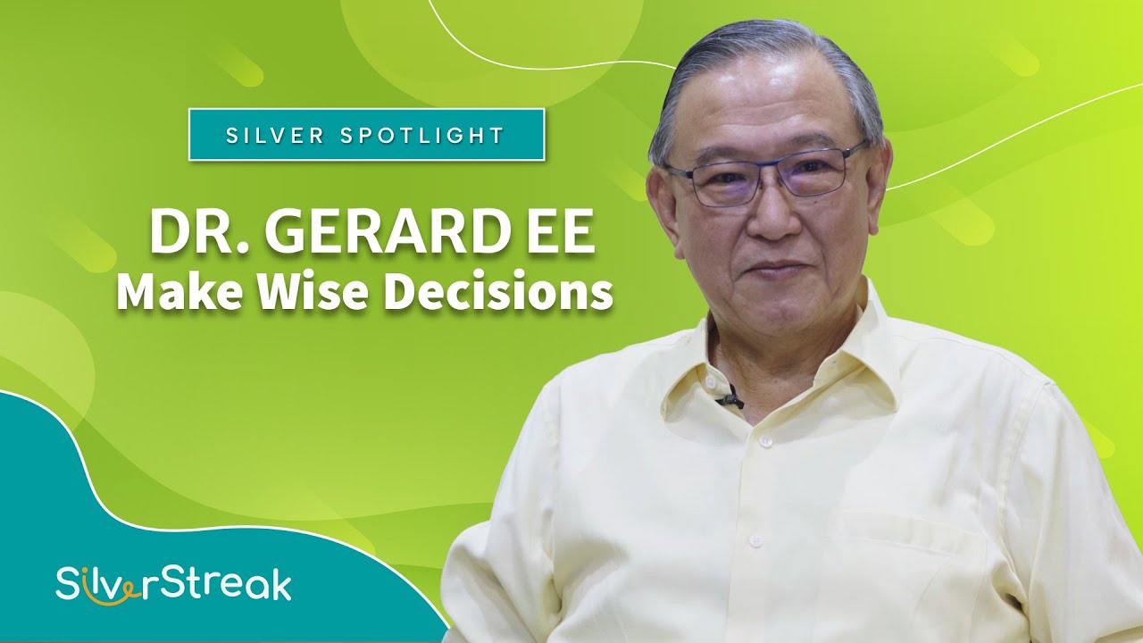 Silver Spotlight — Dr Gerard Ee: Make Wise Decisions - YouTube