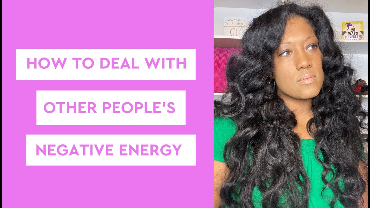 How to deal with other people’s negative energy - YouTube