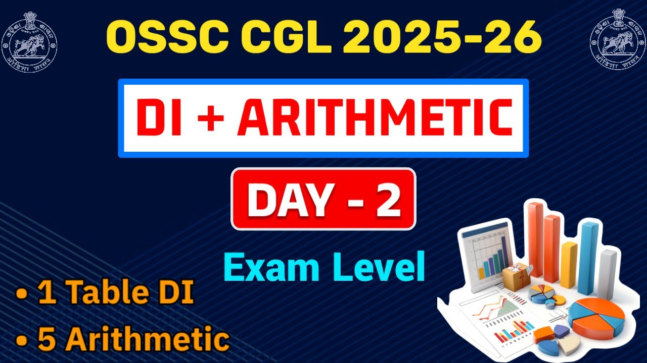 OSSC CGL 2025-26 || DI + Arithmetic - DAY-1 || OSSC CGL Data ...