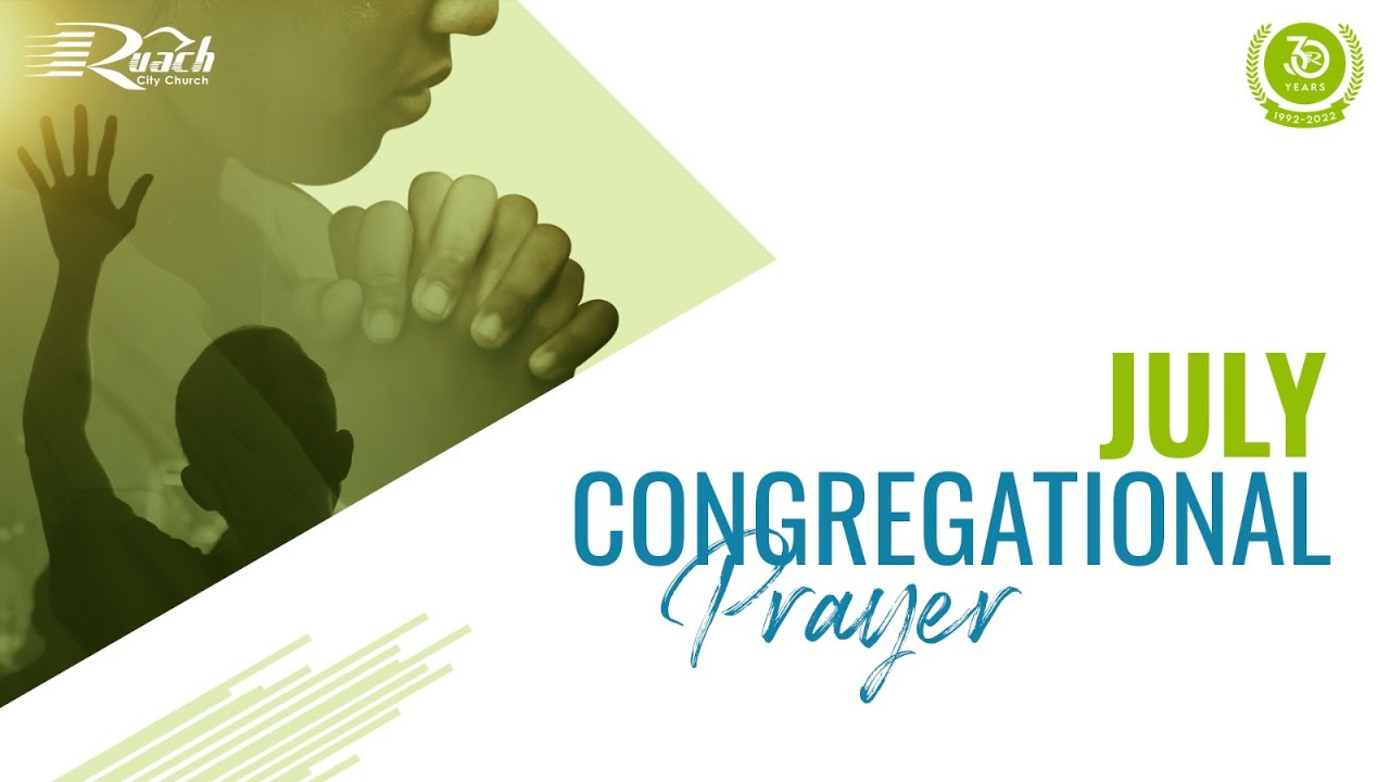 July Congregational Prayer | Wednesday July 5, 2023 - YouTube