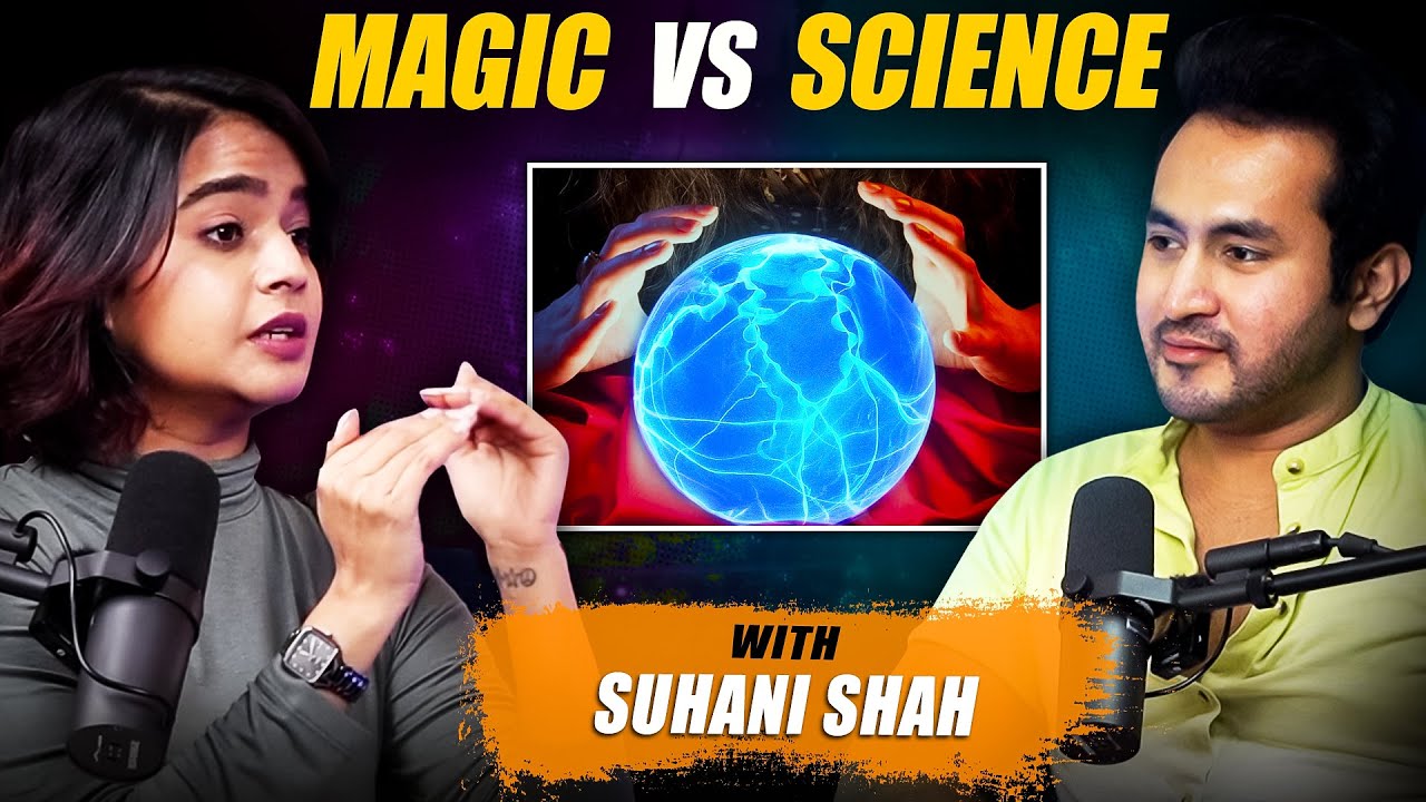 MAGIC VS. SCIENCE with Suhani Shah | The Gaurav Thakur Show Ep.1 - YouTube