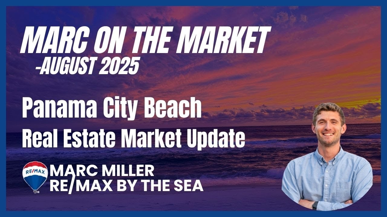 Panama City Beach Florida Real Estate Market Update | August 6, 2025 ...
