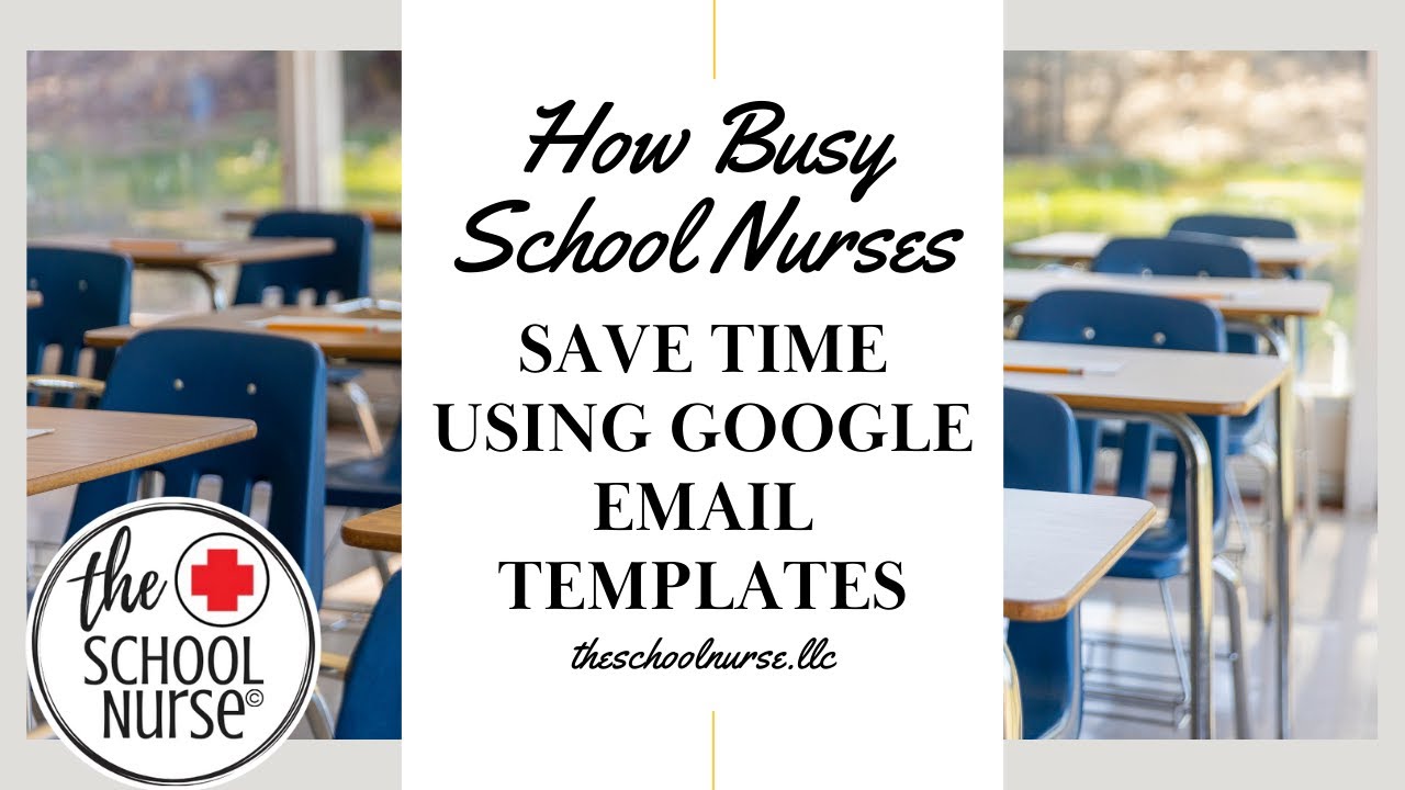 Google Email Templates for School Nurses - YouTube