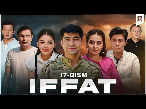 Iffat 17-qism (milliy serial) | Иффат 17-кисм (миллий сериал)