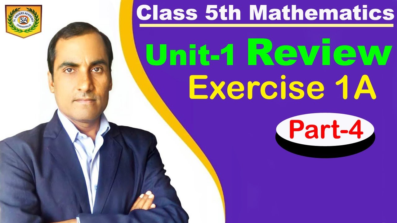 Class 5th Mathematics | Unit-1 Review | Exercise 1A | Part-4 - YouTube