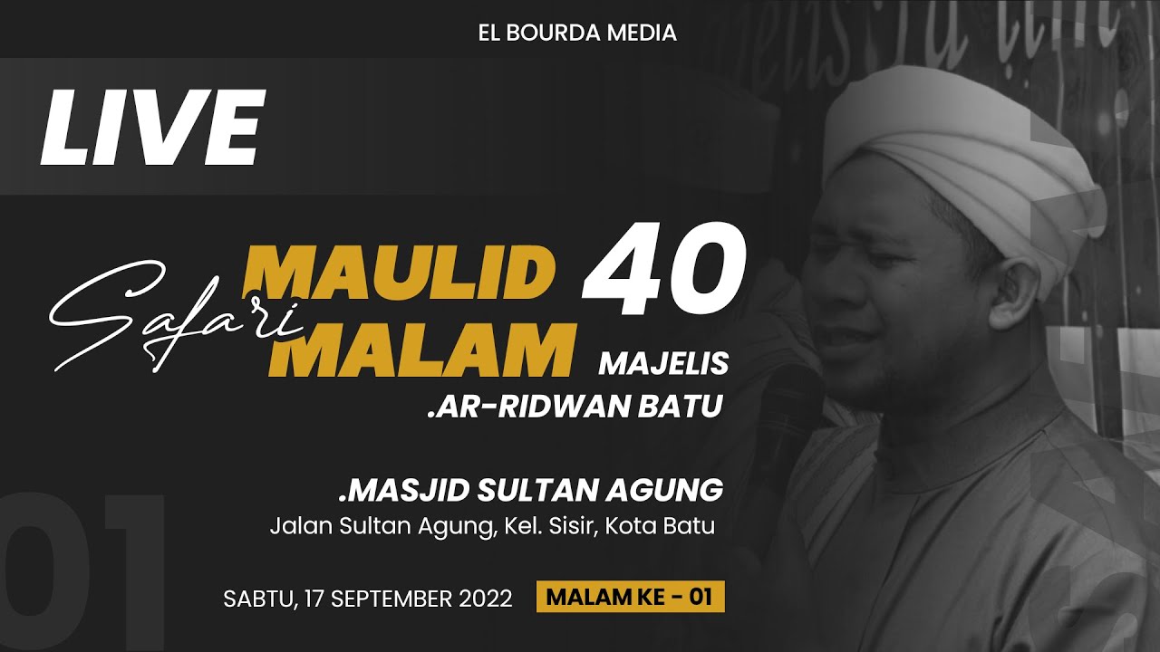 🔴 [LIVE] HARI KE-01 SAFARI MAULID MAJELIS AR RIDWAN BATU | SABTU, 17 ...