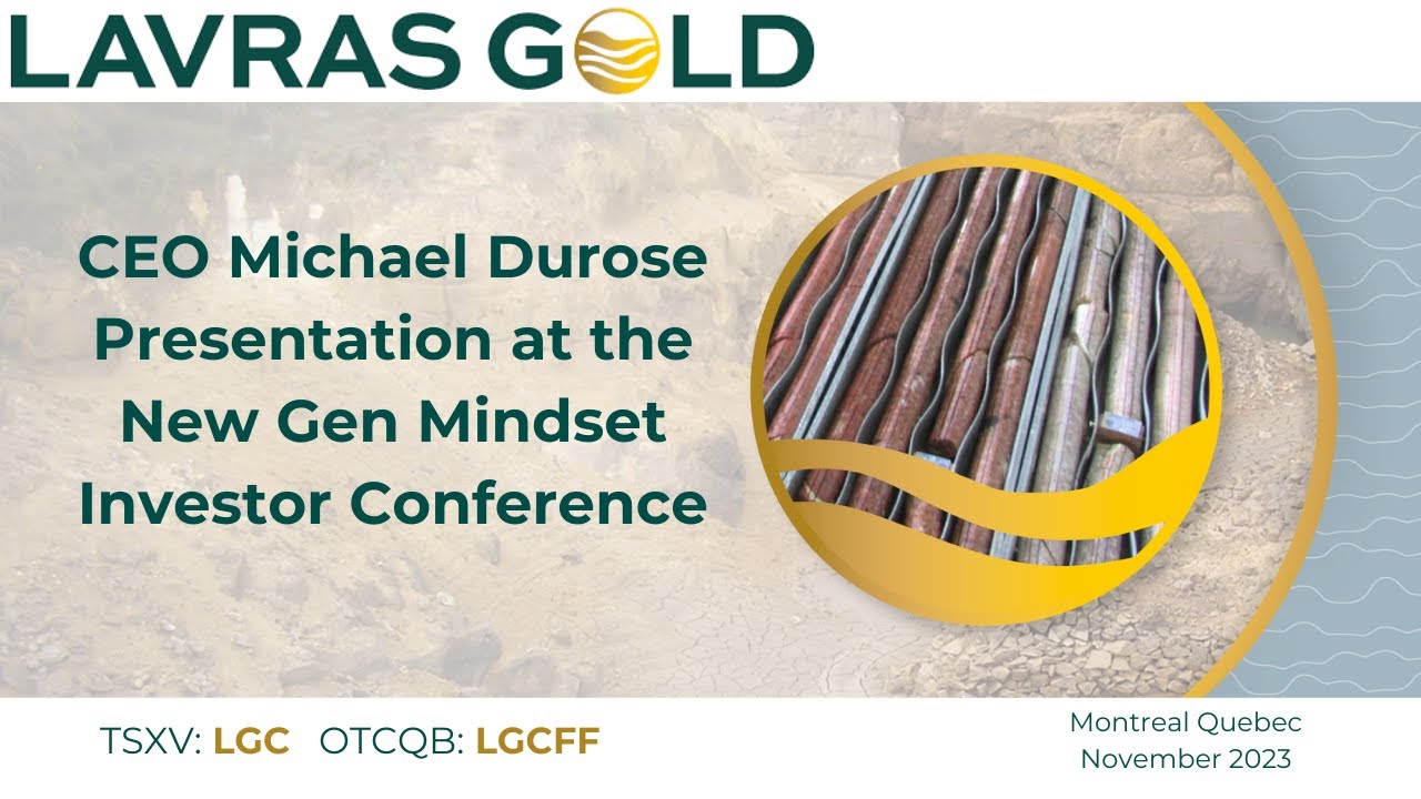 Lavras Gold CEO Michael Durose Presentation at the NewGen Mindset ...