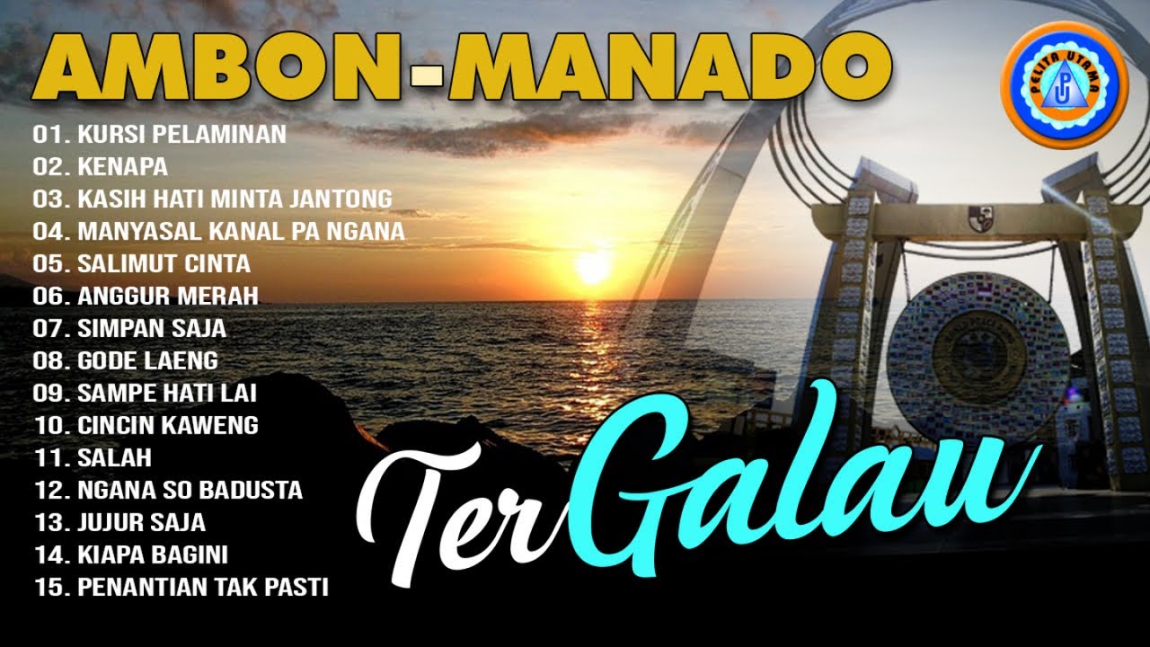 Ambon - Manado Tergalau || Full Album (Official Music Video) - YouTube
