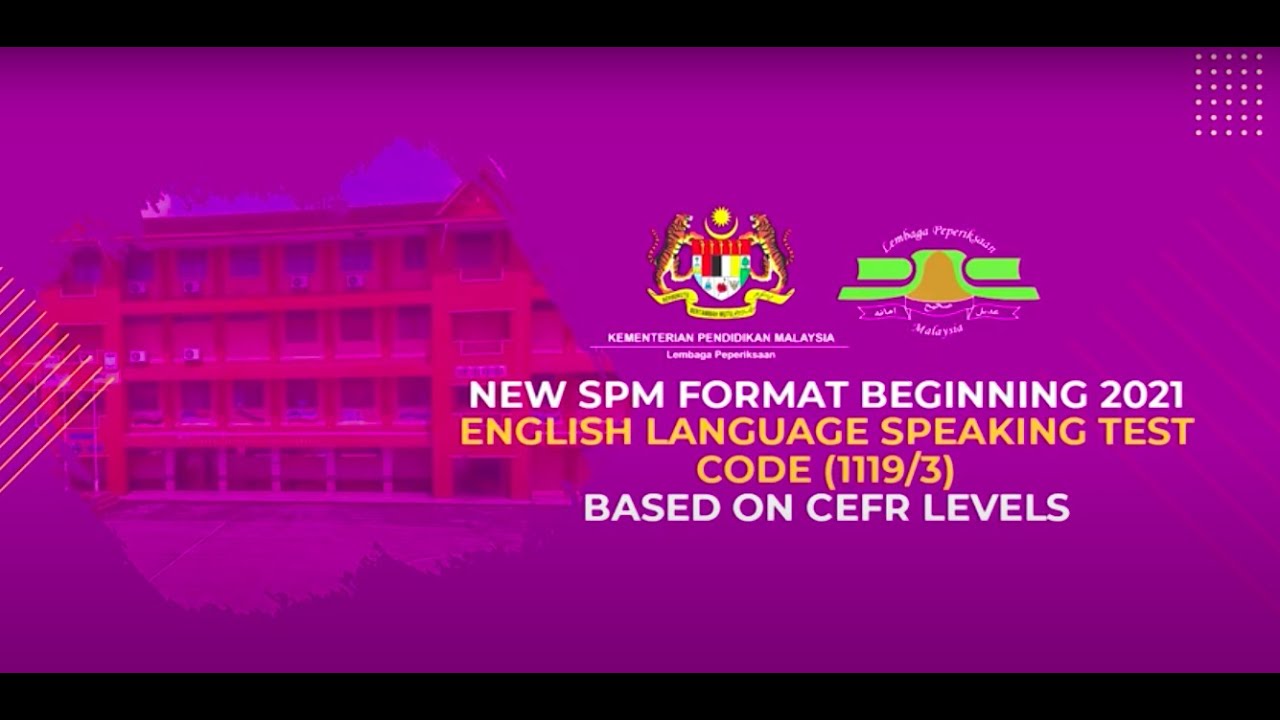 NEW SPM FORMAT BEGINNING 2021 - ENGLISH LANGUAGE SPEAKING TEST CODE ...