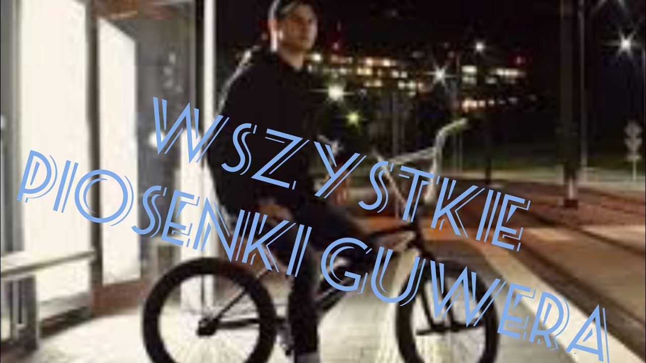 wszystkie piosenki guwera - YouTube