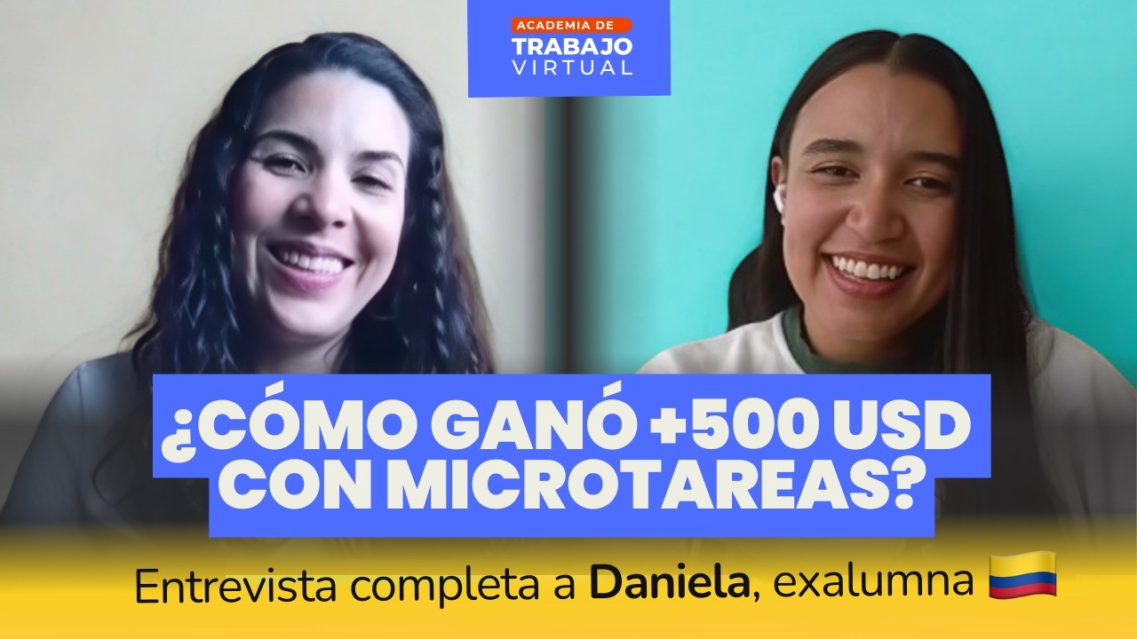 🚀 Ingeniera Industrial dejó la oficina y ganó +$500 con MICROTAREAS💻🌎 ENTREVISTANDO A DANIELA ...