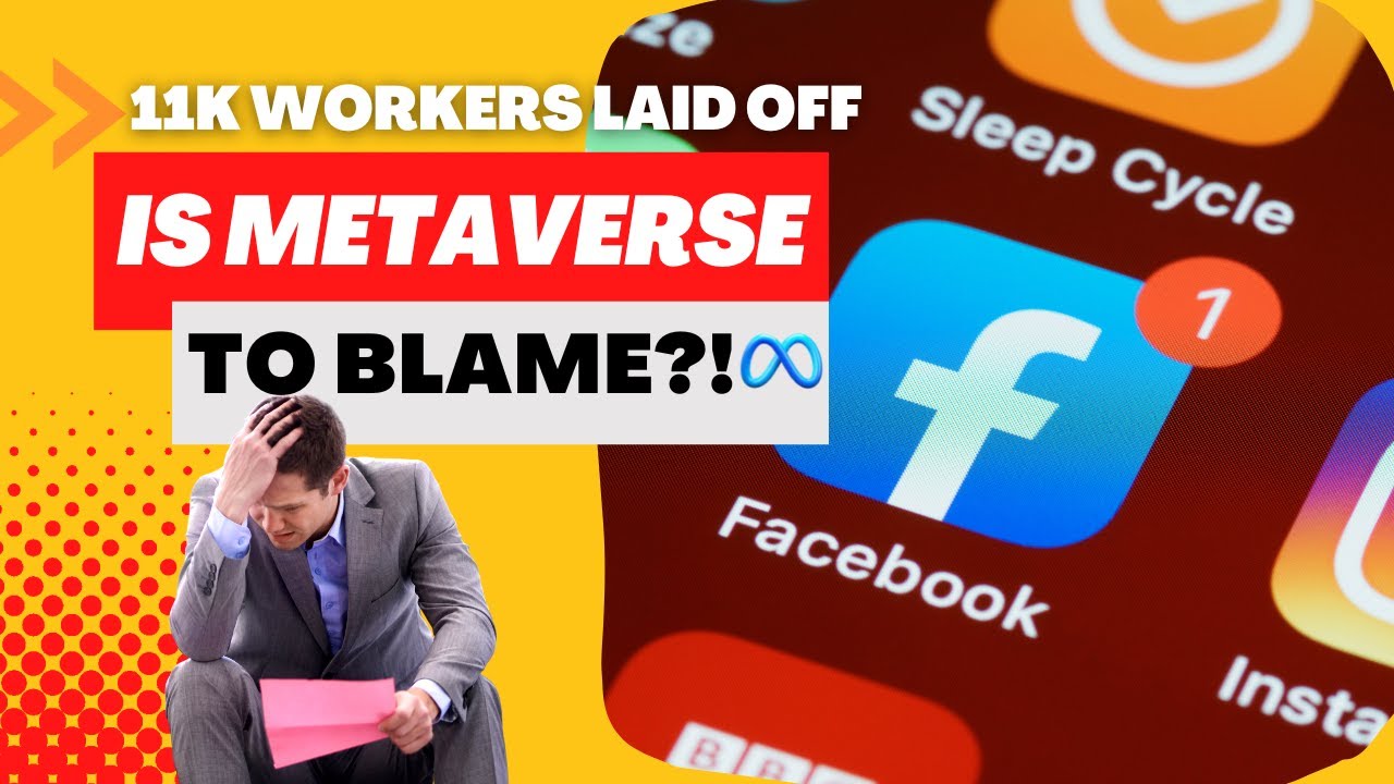11k Laid Off at Meta! Is Metaverse To Blame?! - YouTube